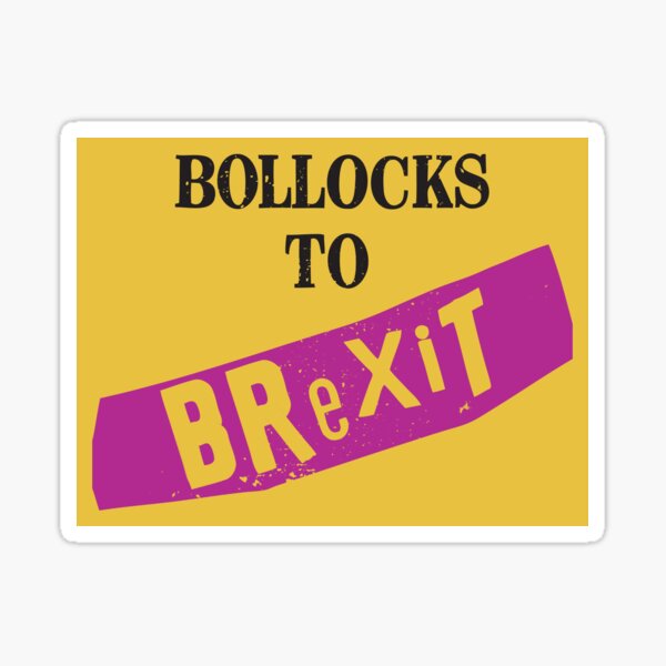 Bollocks To Brexit Stickers | Redbubble
