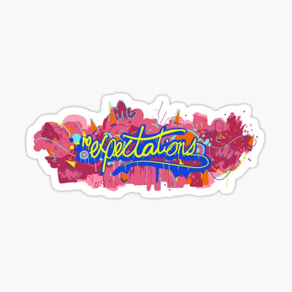 "No Expectations " Sticker for Sale by NebulosityArts | Redbubble