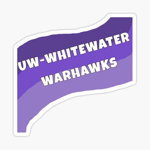 "UNIVERSITY OF WISCONSIN WHITEWATER WARHAWKS" Sticker for Sale by ...