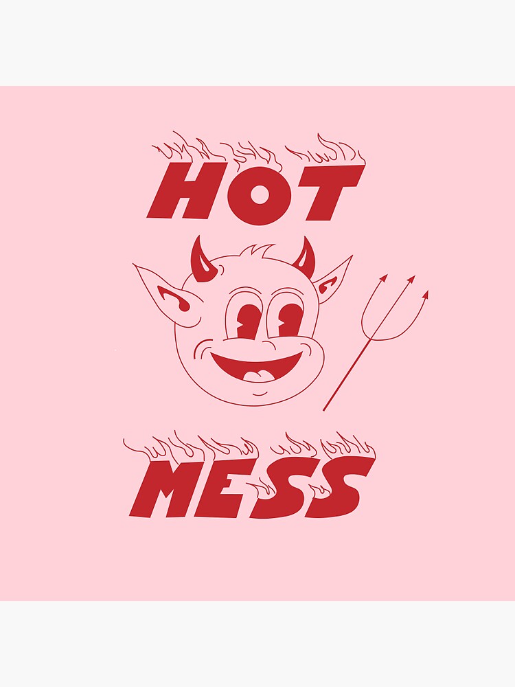 "Hot Mess Sticker" Sticker by cadyxo | Redbubble