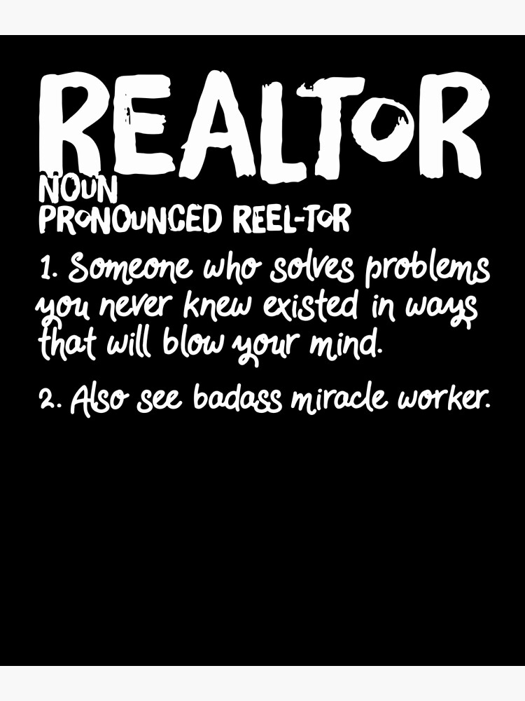 "Realtor Definition For A Real Estate Agent product" Poster by ...