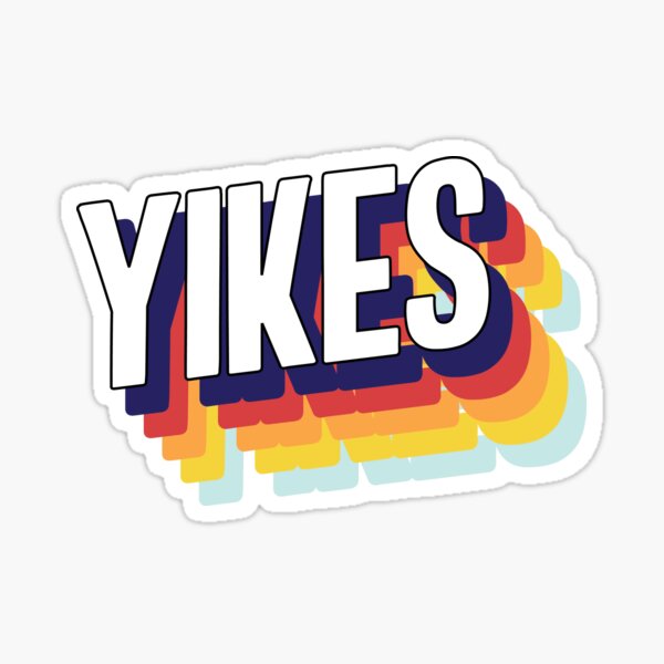 "Yikes" Sticker by Lightfield | Redbubble