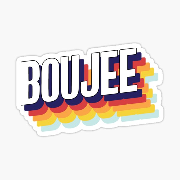 "Boujee" Sticker by Lightfield | Redbubble