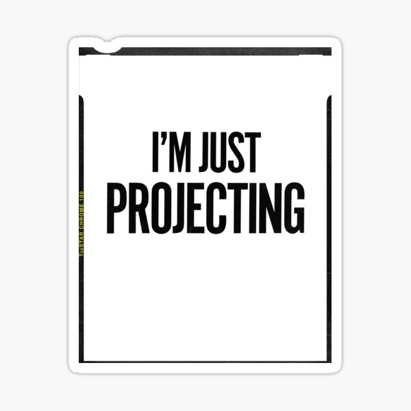 "TeeSTAR Just Projecting (5x4")" Sticker by TeeSTARdesign | Redbubble