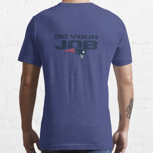 Do Your Job T-Shirts | Redbubble
