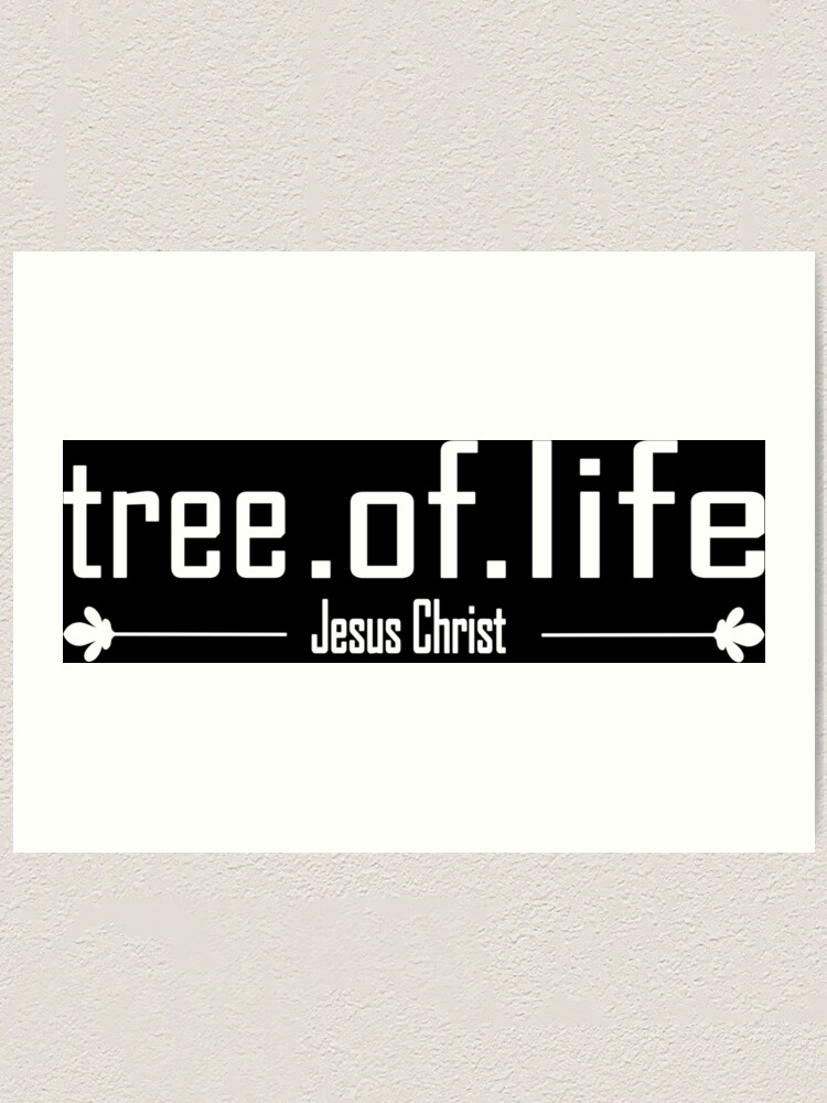 "Tree of Life - Jesus Christ" Art Print by Treemonk | Redbubble