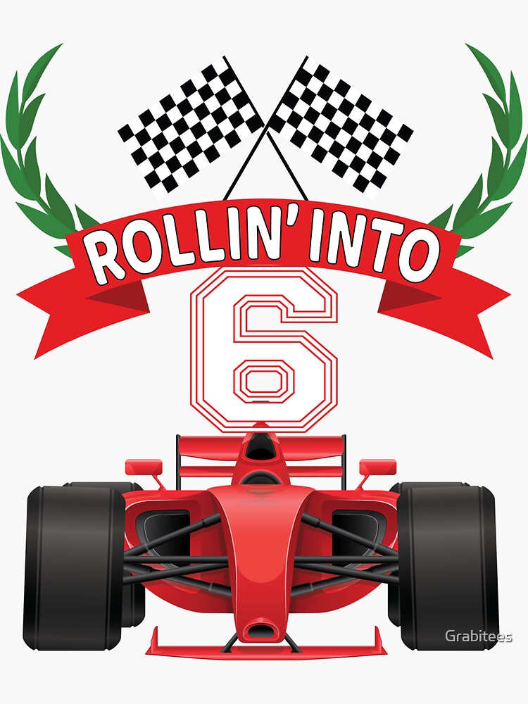 "Rollin into 6 Years Old Racing Car Boys 6th Birthday Party design ...