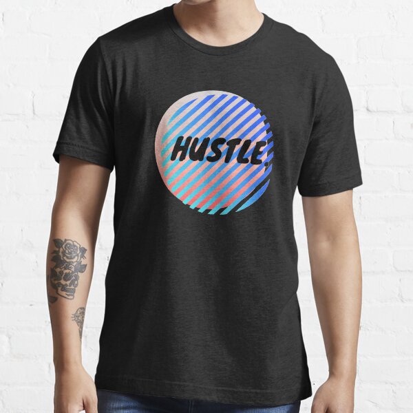 "Hustle." T-shirt for Sale by Faeblehoarder | Redbubble | hustle t ...
