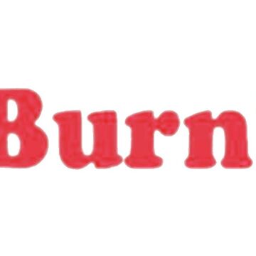 "Burn " Sticker for Sale by Sarah Bramley | Redbubble