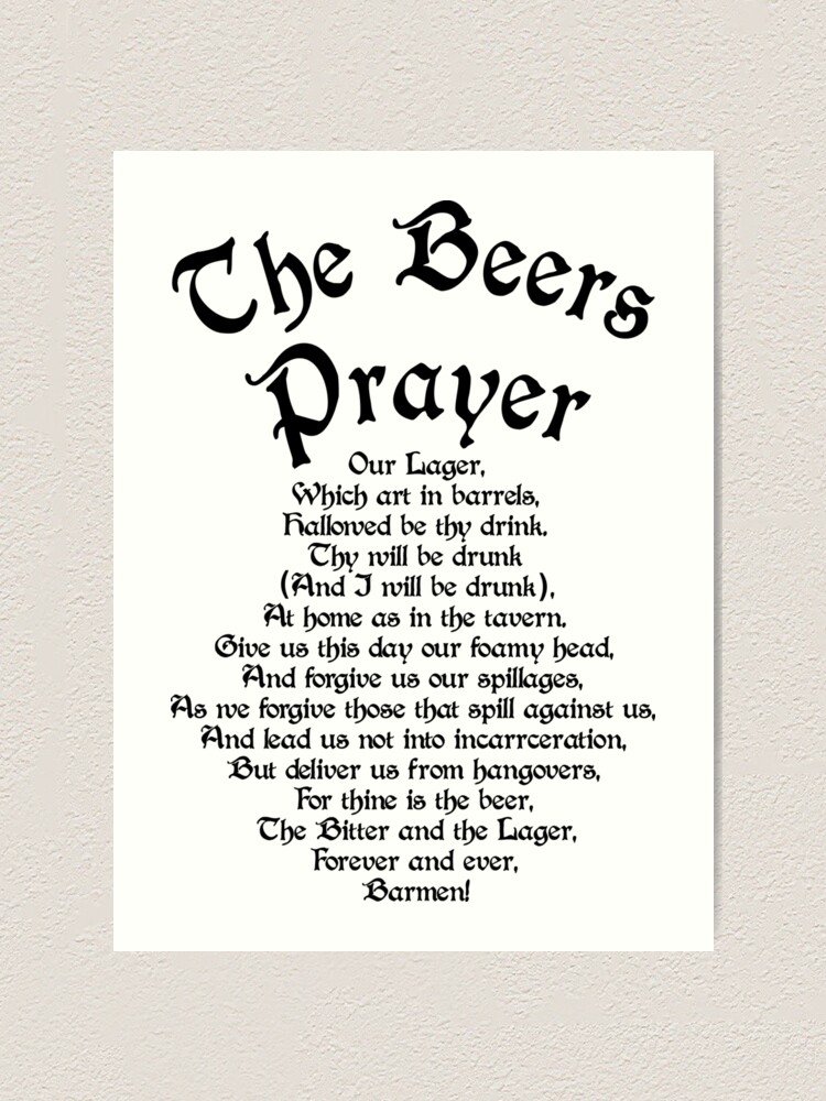 "The Beers Prayer" Art Print for Sale by fsmooth | Redbubble