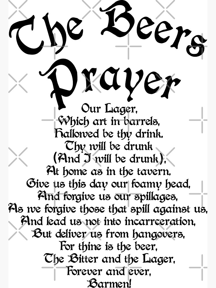 "The Beers Prayer" Art Print by fsmooth | Redbubble