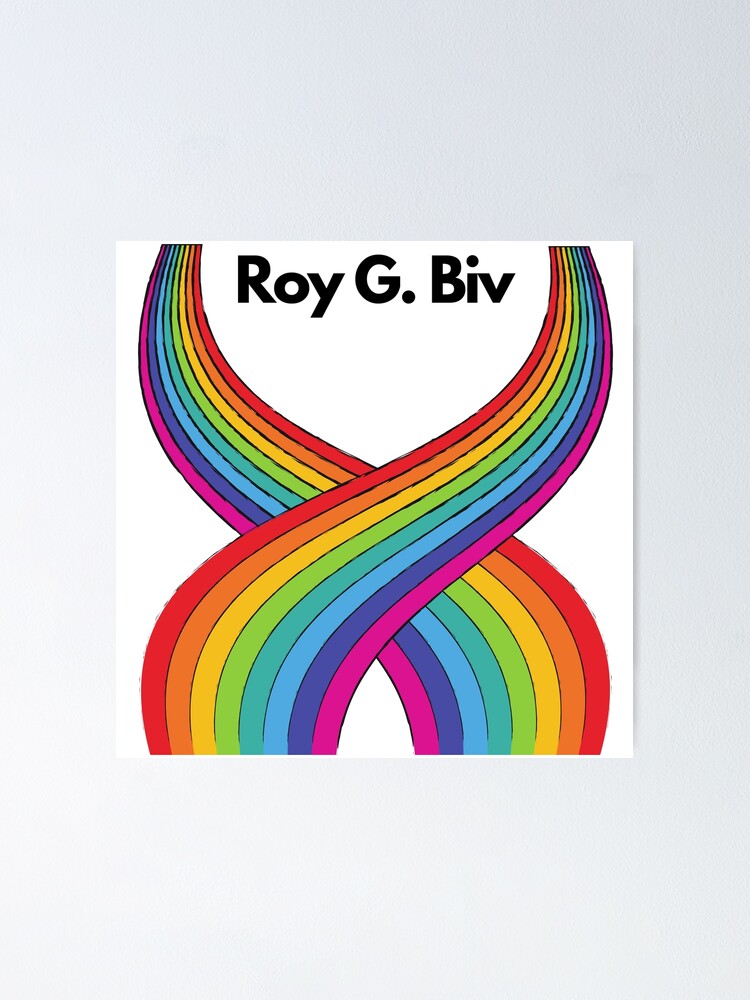 "Roy G Biv The Rainbow" Poster by HeartEqualHeart | Redbubble