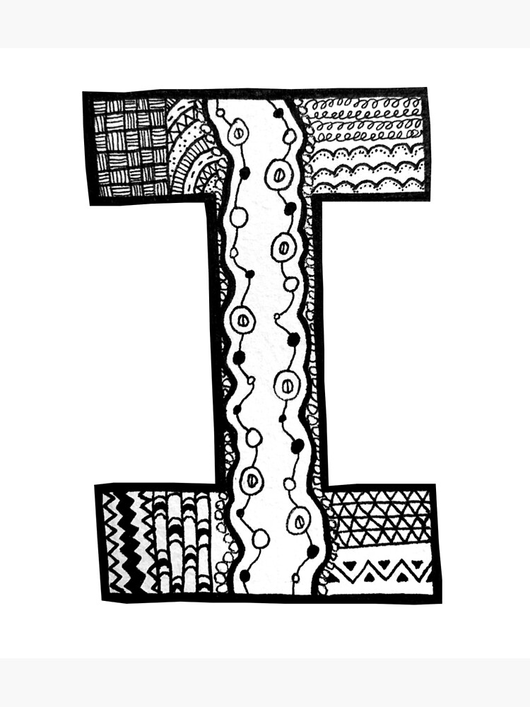 "Zentangle Letter I" Poster by jsh-designs | Redbubble