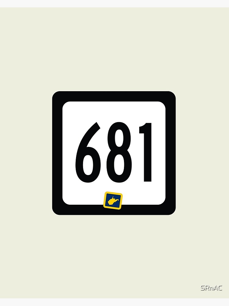 "West Virginia State Route 681 (Area Code 681)" Art Board Print for ...