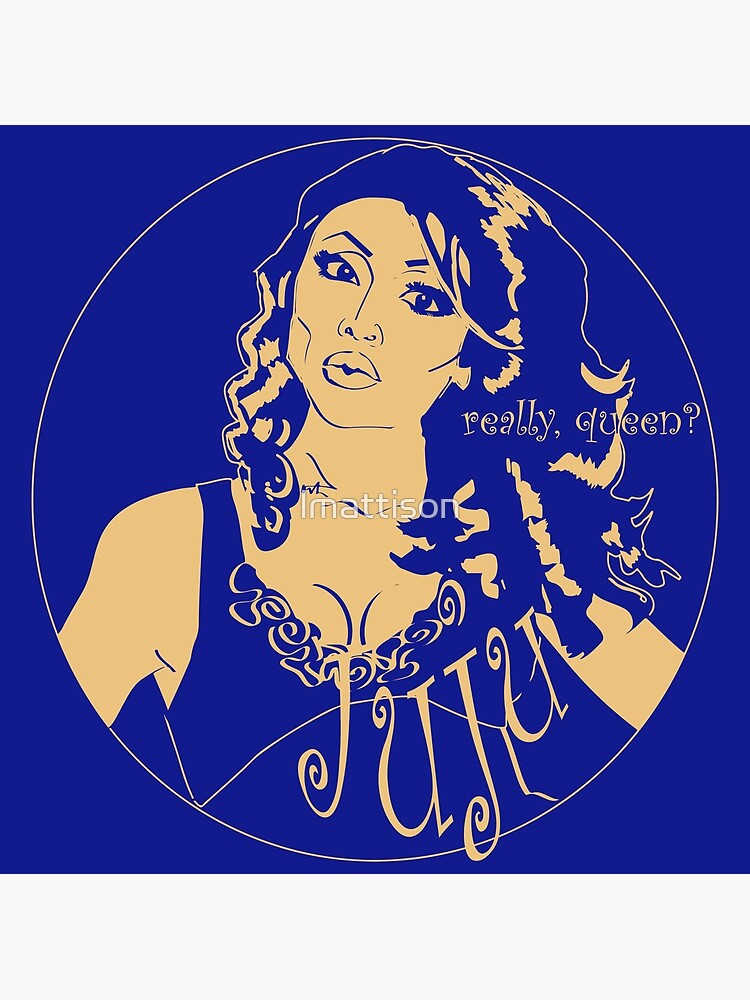 "Queen Juju" Art Print by lmattison | Redbubble