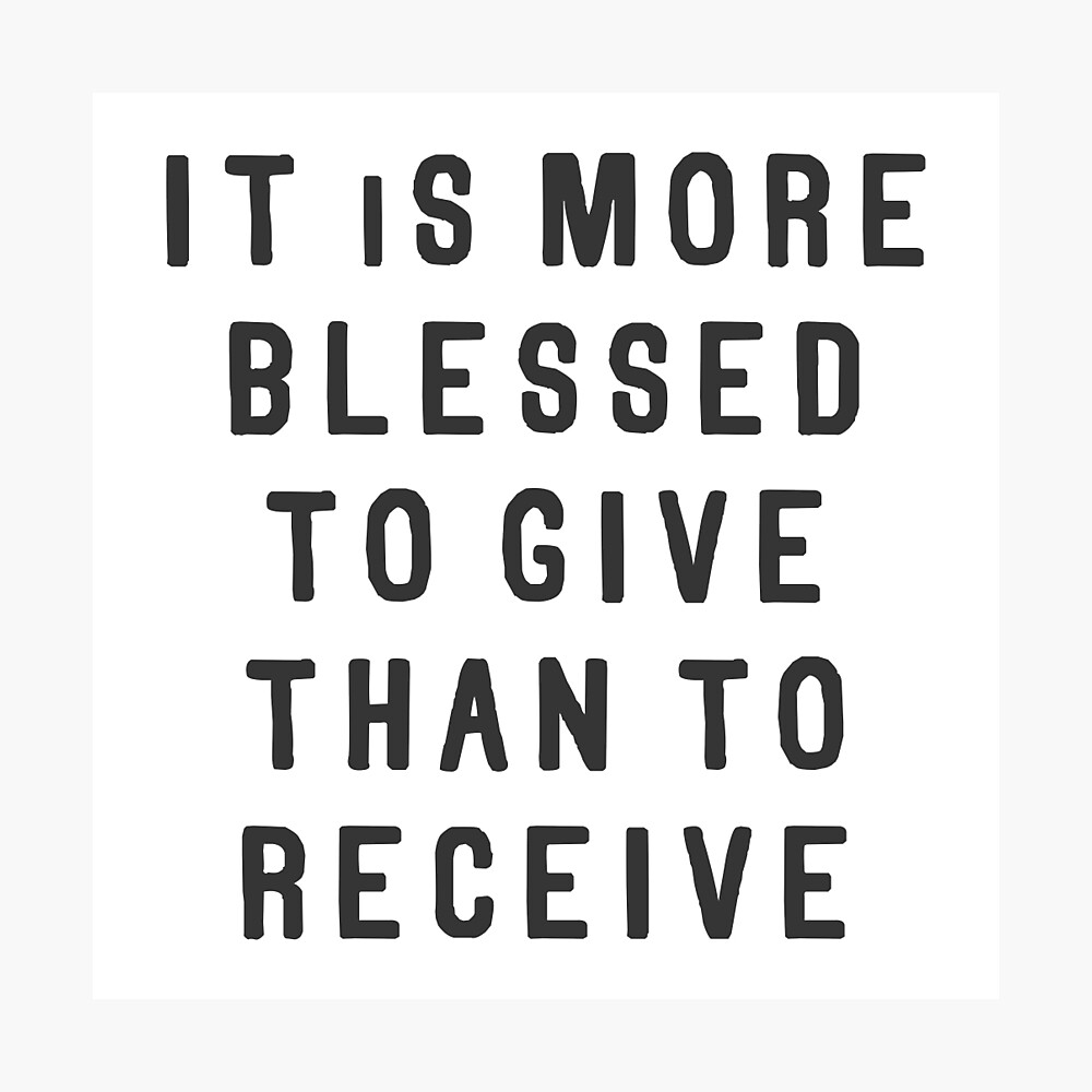 Better To Give Than To Receive Quote