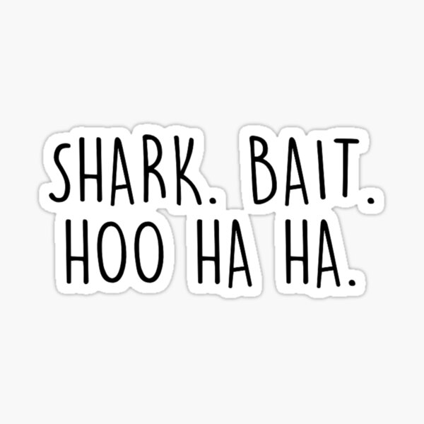 "Shark Bait Black Lettering" Sticker for Sale by essiee | Redbubble