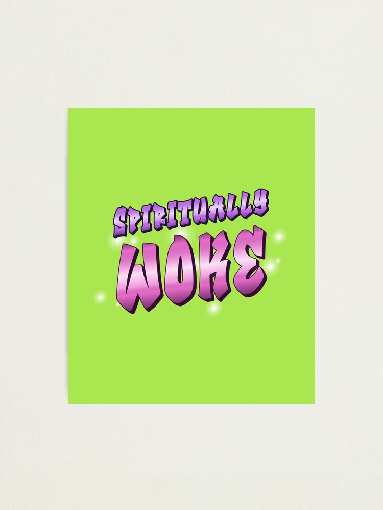 "Spiritually Woke" Photographic Print by purplebatstudio | Redbubble