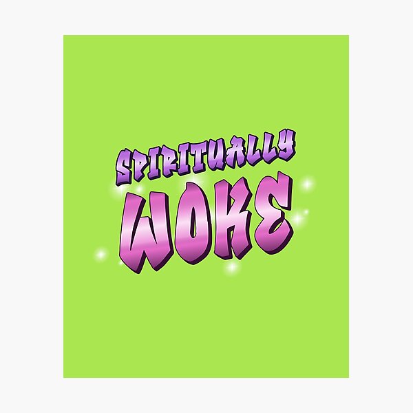 "Spiritually Woke" Photographic Print by purplebatstudio | Redbubble