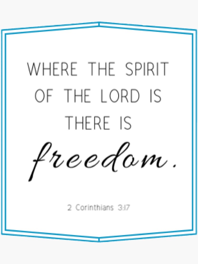 where-the-spirit-of-the-lord-is-there-is-freedom-sticker-for-sale-by