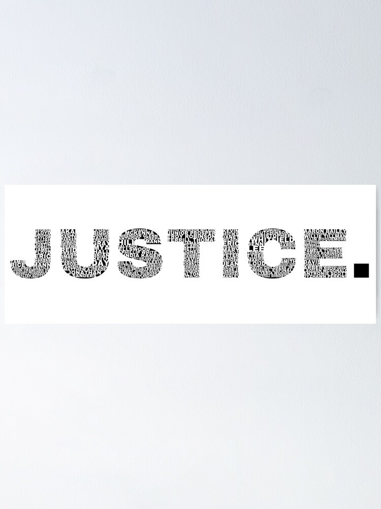 "JUSTICE: Say Their Names" Poster for Sale by theartforblm | Redbubble