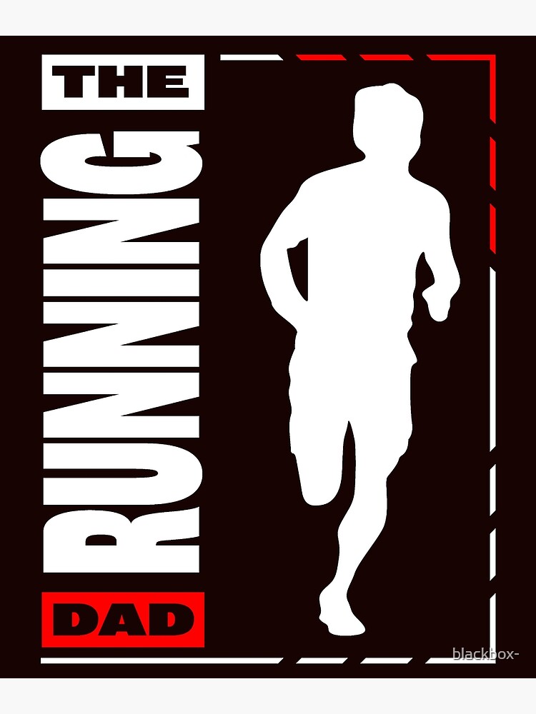 "The running dad athlete" Poster by blackbox- | Redbubble