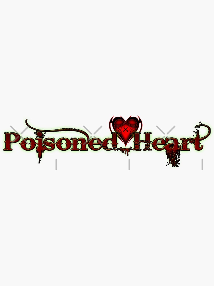 "Poisoned_Heart " Sticker by PoisonHearrt | Redbubble