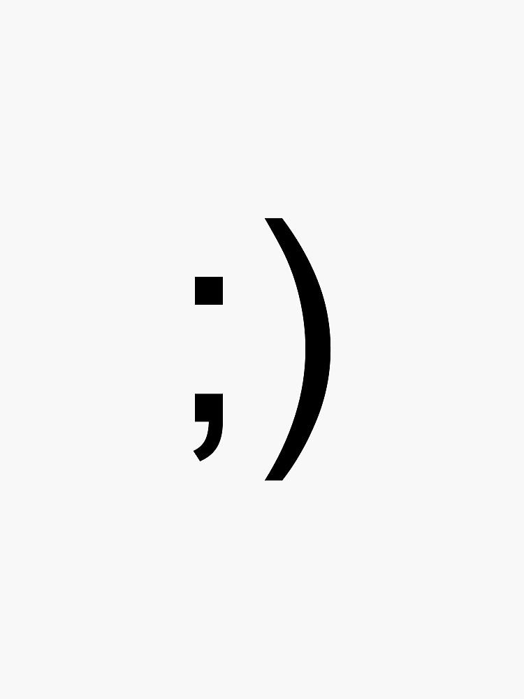 "semi-colon smiley face" Sticker for Sale by mcmurrayt | Redbubble