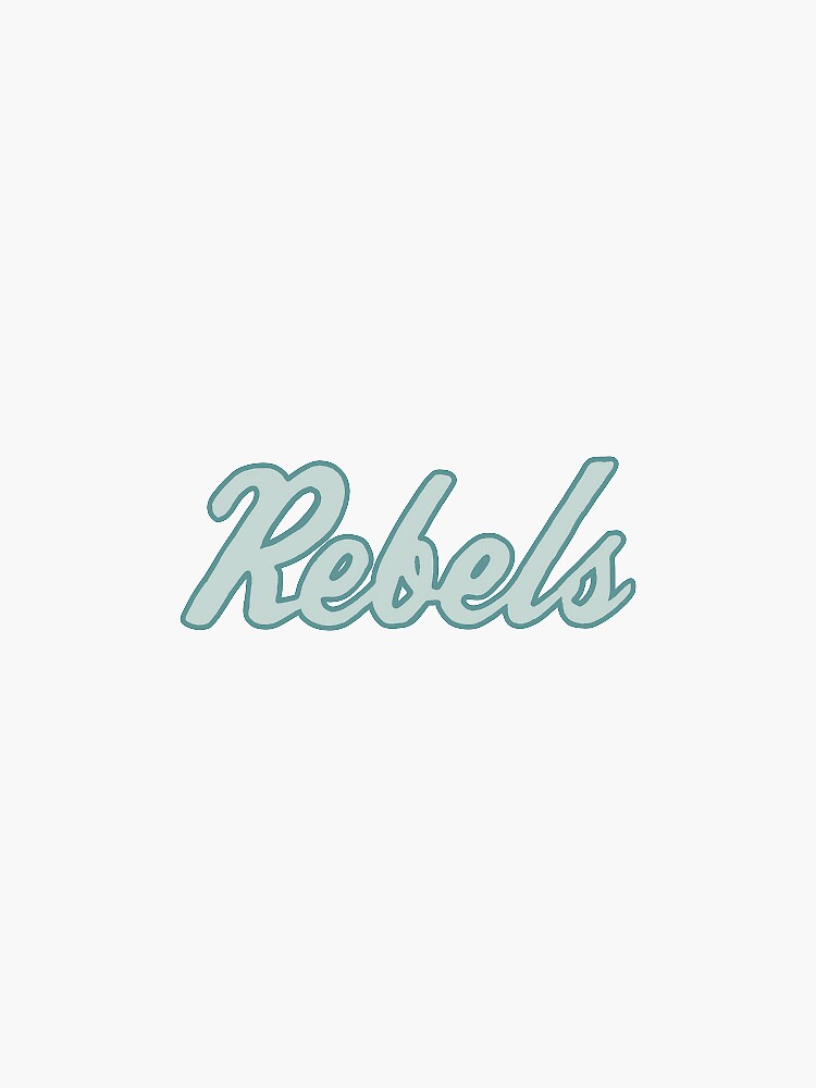 "rebels cursive" Sticker by KamdynHolt | Redbubble