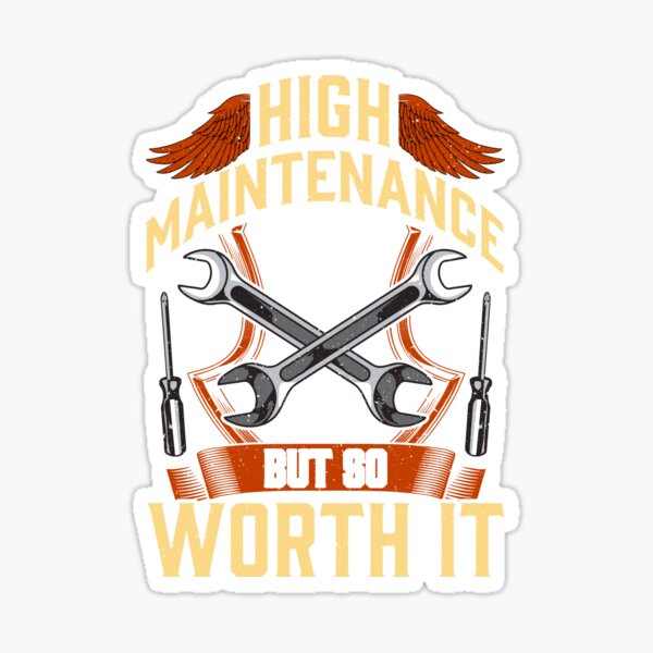 "High Maintenance" Sticker for Sale by funtasticstyle | Redbubble