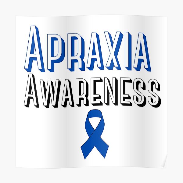"Apraxia Awareness w/Ribbon" Poster by SonoranDDigital | Redbubble