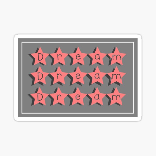 "Dream" Sticker by cstickerss | Redbubble