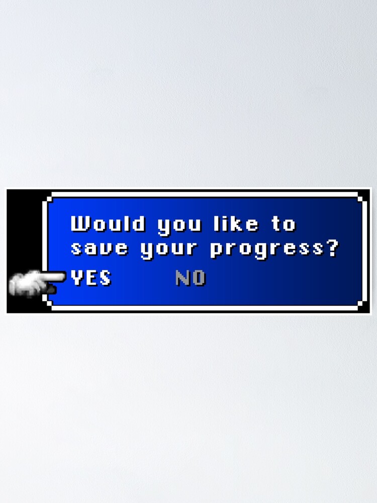 "Save Progress" Poster by Mike-Brodu | Redbubble