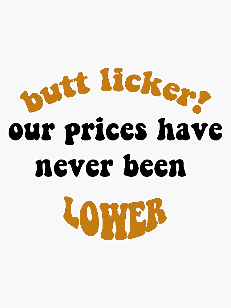 ""Butt Licker" The Office Sticker" Sticker by RosebudStickers | Redbubble