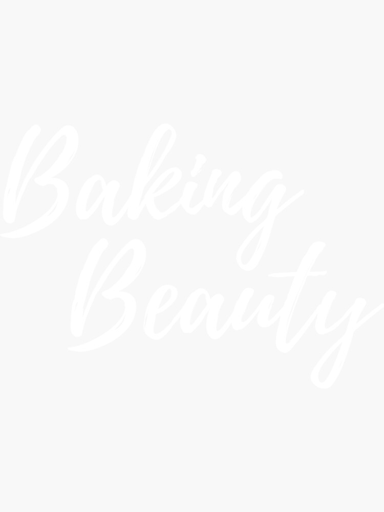 "Cursive Baking Beauty Design" Sticker for Sale by jbptdesigns | Redbubble