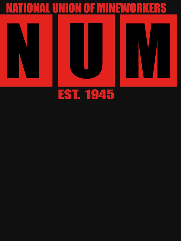 "National Union Of Mineworkers NUM" Essential T-Shirt for Sale by ...