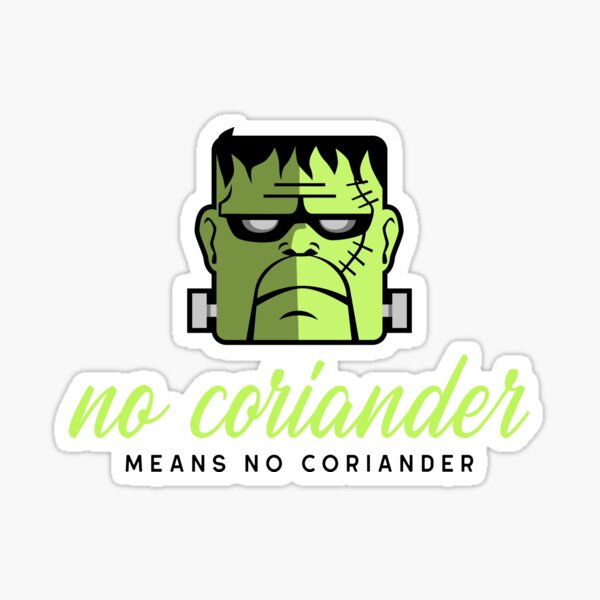 "No Coriander" Sticker by VarnyCarlo | Redbubble