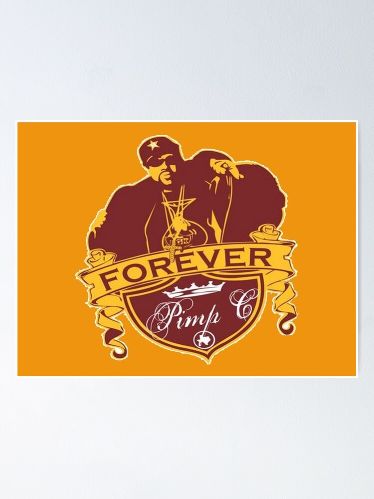 "Pimp C Forever" Poster by MarcosMorrison | Redbubble