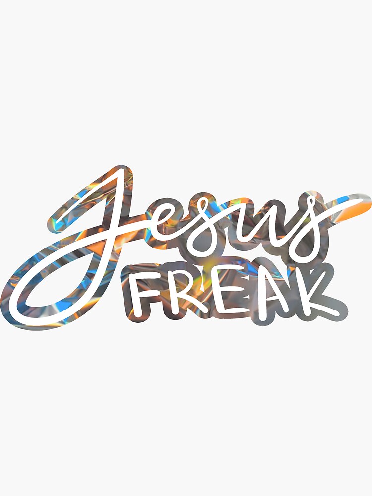 "Jesus Freak Stickers" Sticker by sennaevln | Redbubble