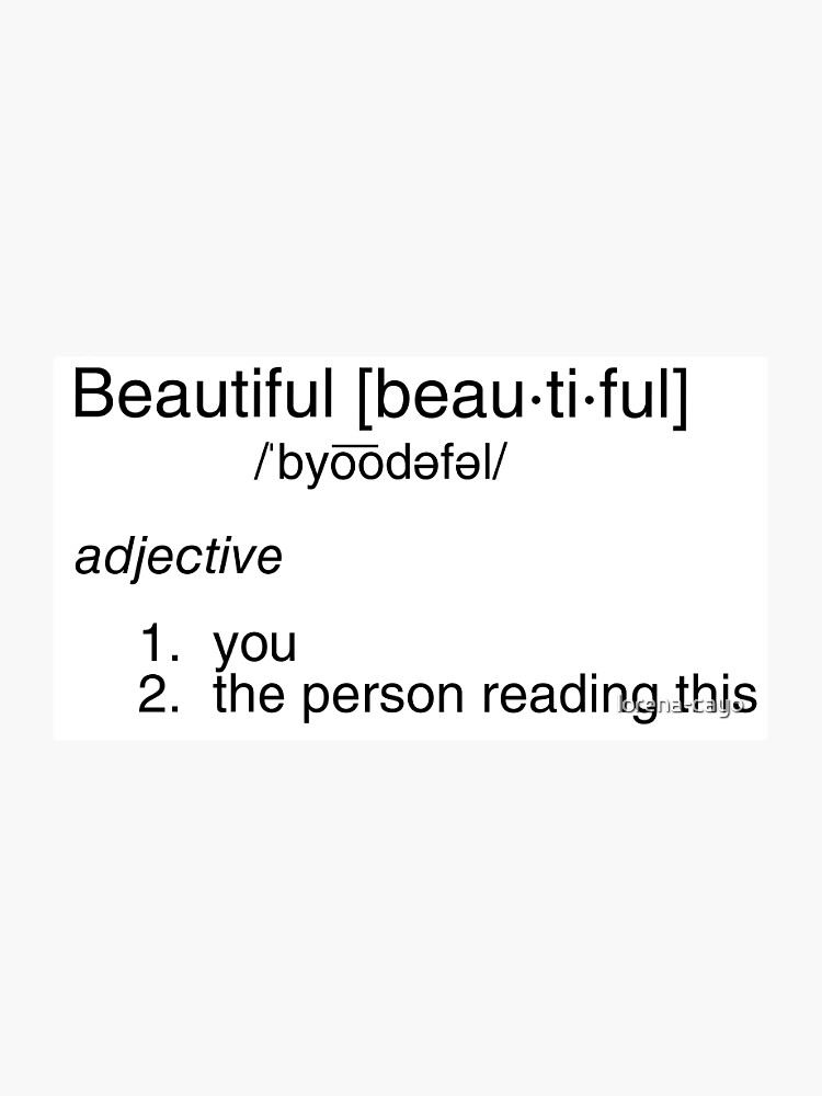 "Definition of beautiful " Sticker for Sale by lorena-cayo | Redbubble