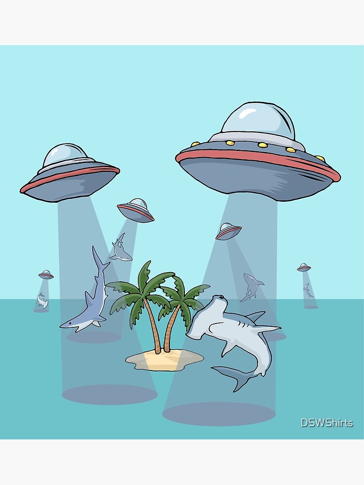 "Hammerhead Shark World Ufo Day Abduction Alien" Art Print by DSWShirts ...