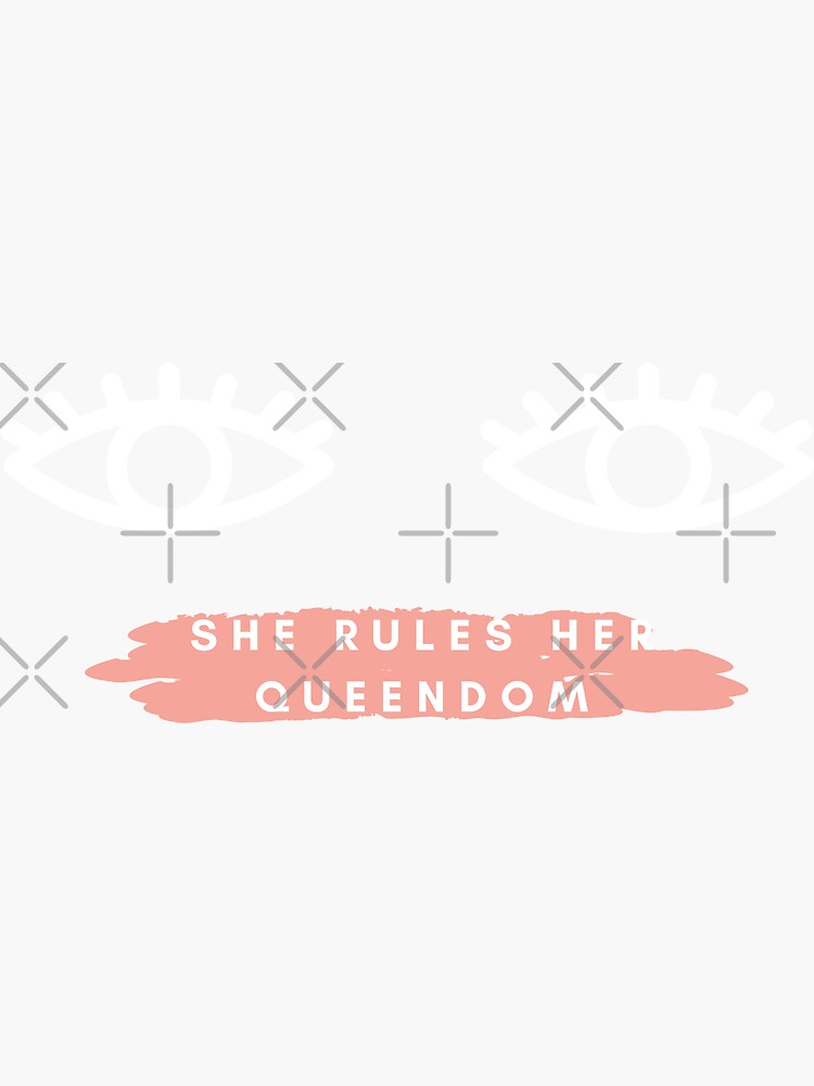 "She rules her queendom" Sticker by Asatsa | Redbubble