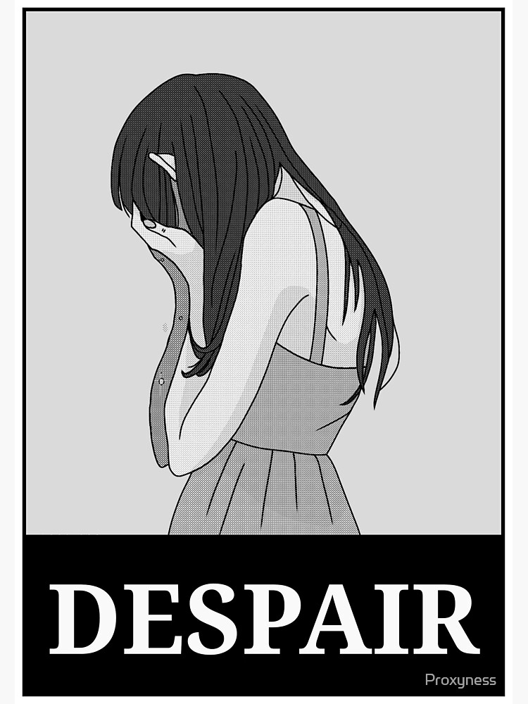 "Despair Anime Girl" Poster by Proxyness | Redbubble