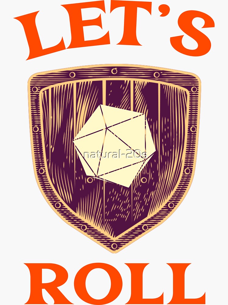 "Let's Roll" Sticker for Sale by natural-20s | Redbubble