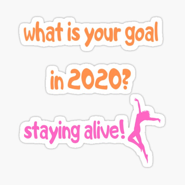 "staying alive" Sticker for Sale by widianeworld | Redbubble