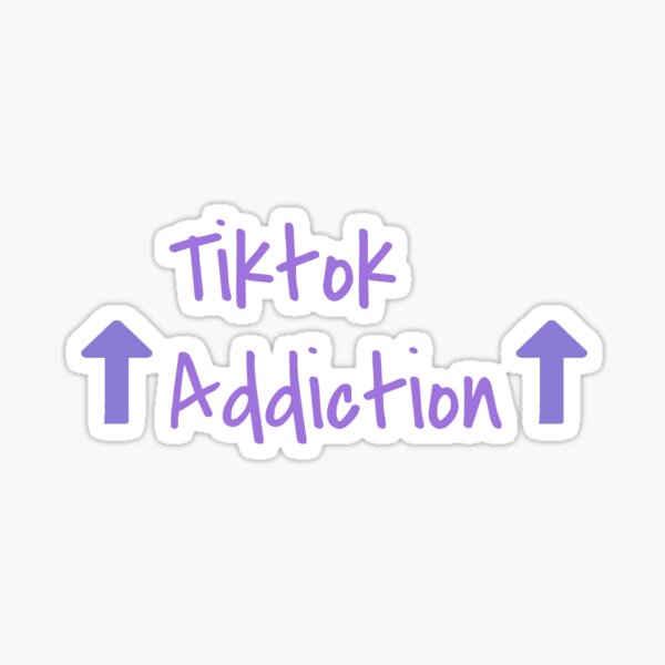 "Tiktok Addiction Sticker " Sticker for Sale by suzystickers | Redbubble