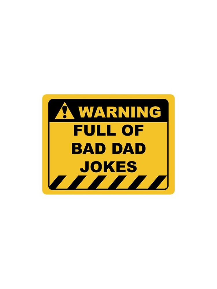"Funny Human Warning Label / Sign FULL OF BAD DAD JOKES Sayings Sarcasm ...