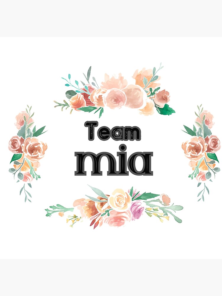 "team mia , mia" Poster by samo2010 | Redbubble