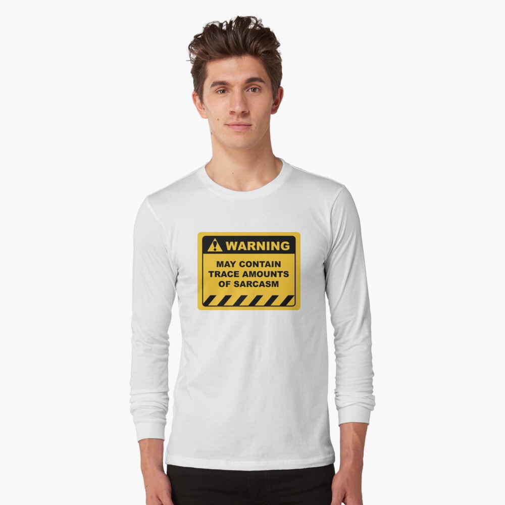 "Funny Human Warning Label / Sign MAY CONTAIN TRACE AMOUNTS OF SARCASM ...