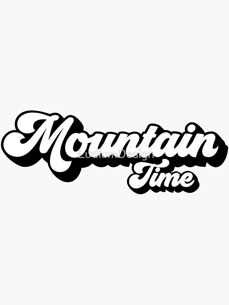 "Mountain Time Retro Script" Sticker for Sale by LudlumDesign | Redbubble